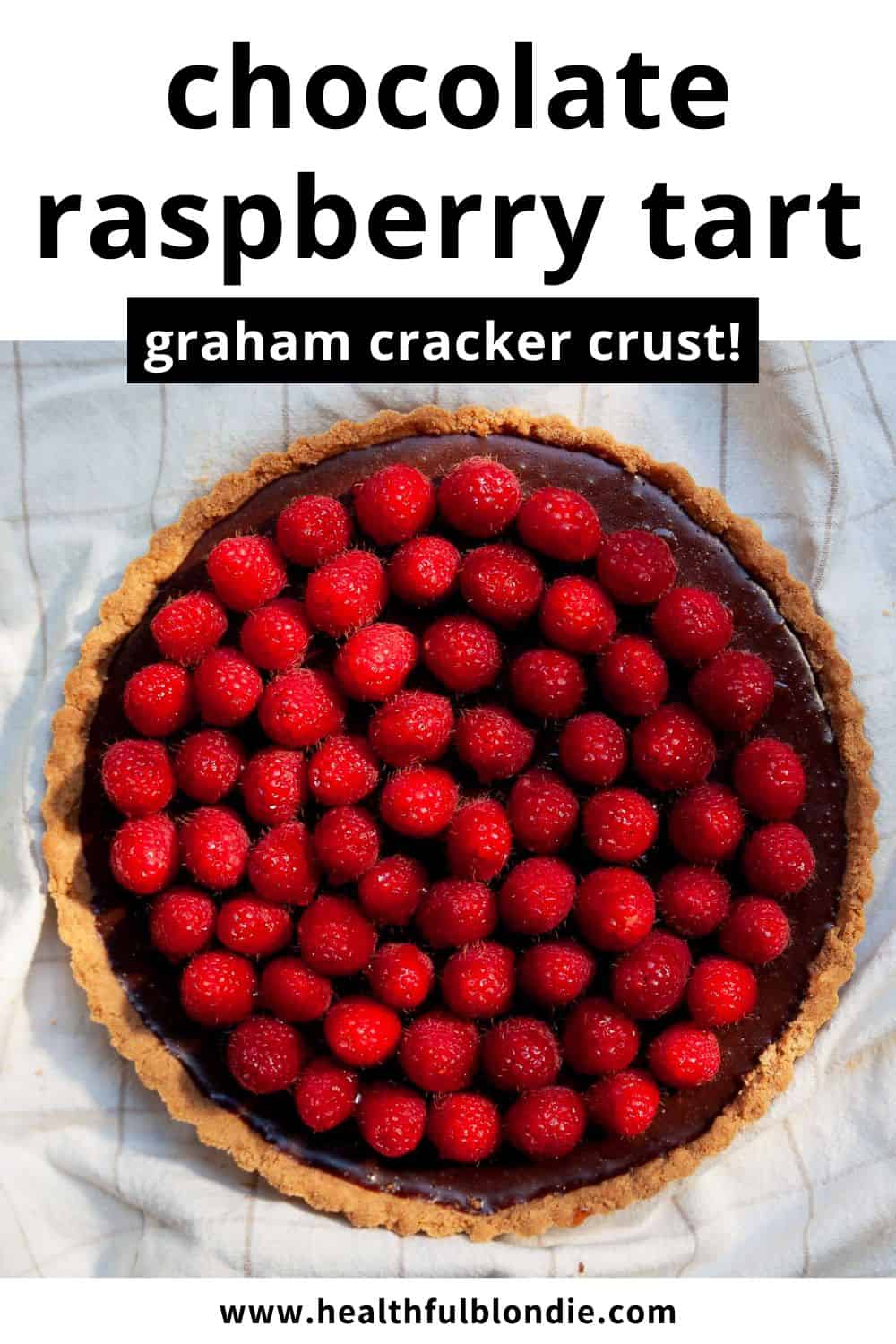 Chocolate Raspberry Tart - Healthful Blondie