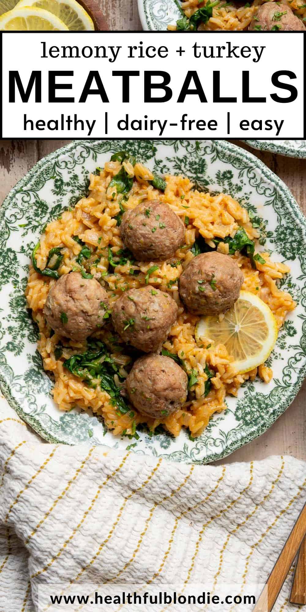 Turkey Meatballs with Lemony Rice - Healthful Blondie