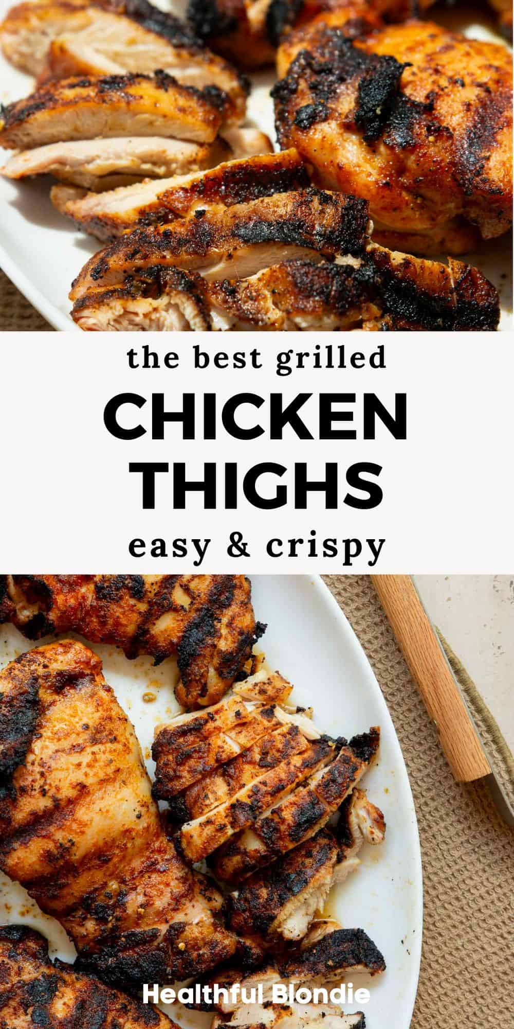 Best Grilled Boneless Chicken Thighs (Crispy & 20 Minutes) - Healthful ...