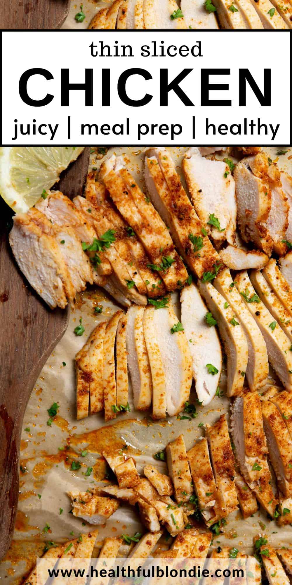 Juicy Thin Sliced Chicken Breast (Oven Baked!) - Healthful Blondie