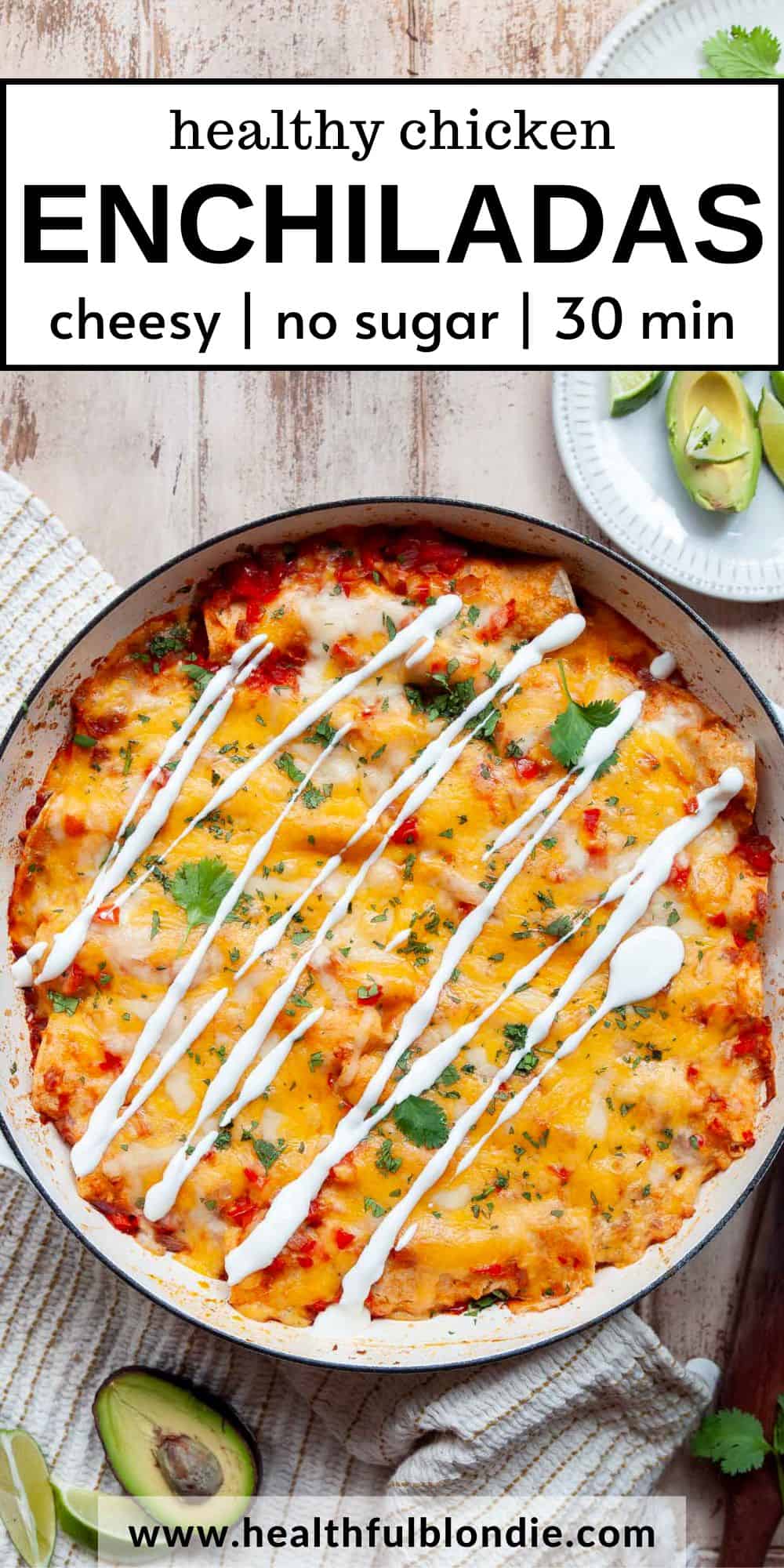 Healthy Chicken Enchiladas Recipe (Easy & High Protein) - Healthful Blondie